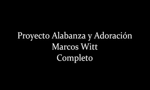 Marcos Witt Proyecto AA Completo HD 1990