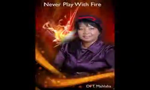 Mam Mahlaba Unga Dlali Ngomlilo