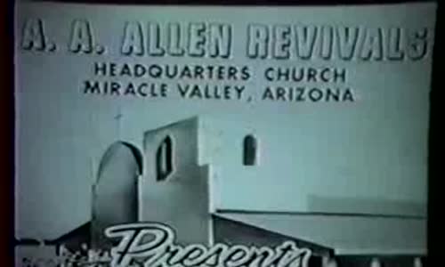 AA Allen Miracles of Healing
