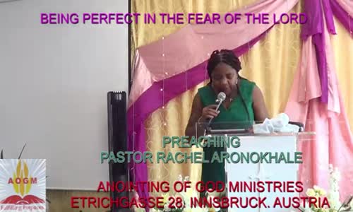 Being perfect in the Fear of God 3 by Pastor Rachel Aronokhale ...