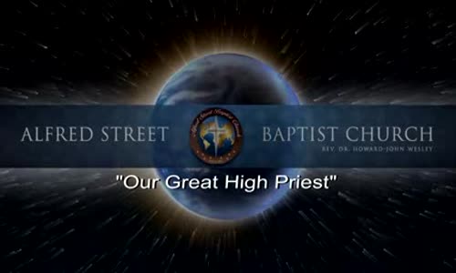 130824 6PM Our Great High Priest Rev. Dr. H. B. Charles, Jr