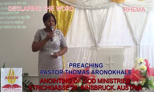 Declaring the Word RHEMA 4 by Pastor Thomas Aronokhale Anointing of God ...