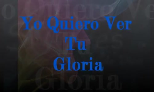 Yo Quiero Ver Tu Gloria - letra - Ericson Alexander Molano .mp4