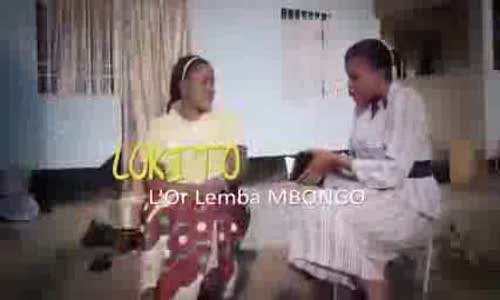 L'Or Mbongo - LOKITO Clip officiel - Nouvel Album - Oracle De L'Eternel.flv