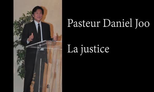 La justification - Pasteur Daniel Joo.mp4