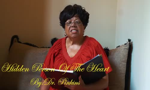 Hidden Person of the Heart by Dr Armada Pinkins.mp4