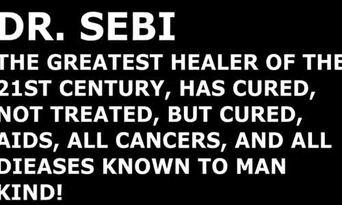 DR SEBI-THE BEAUTIFUL MIND OF DR SEBI CURES CANCER, AIDS AND ALL ...