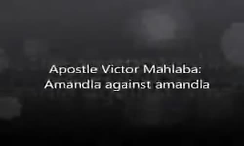 Ps V Mahlaba Amandla against amandla Gods Army