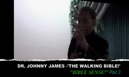 Johnny James The Walking Bible! Part 3