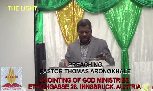 The Light 2 by Pastor Thomas Aronokhale Anointing of God Ministries 8th ...